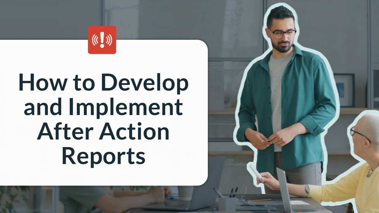 How to Develop and Implement After Action Reports