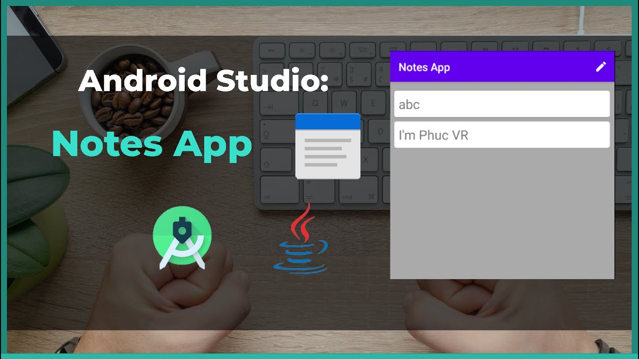 Notes App : Store Notes - Part 4 - Android Studio Tutorial