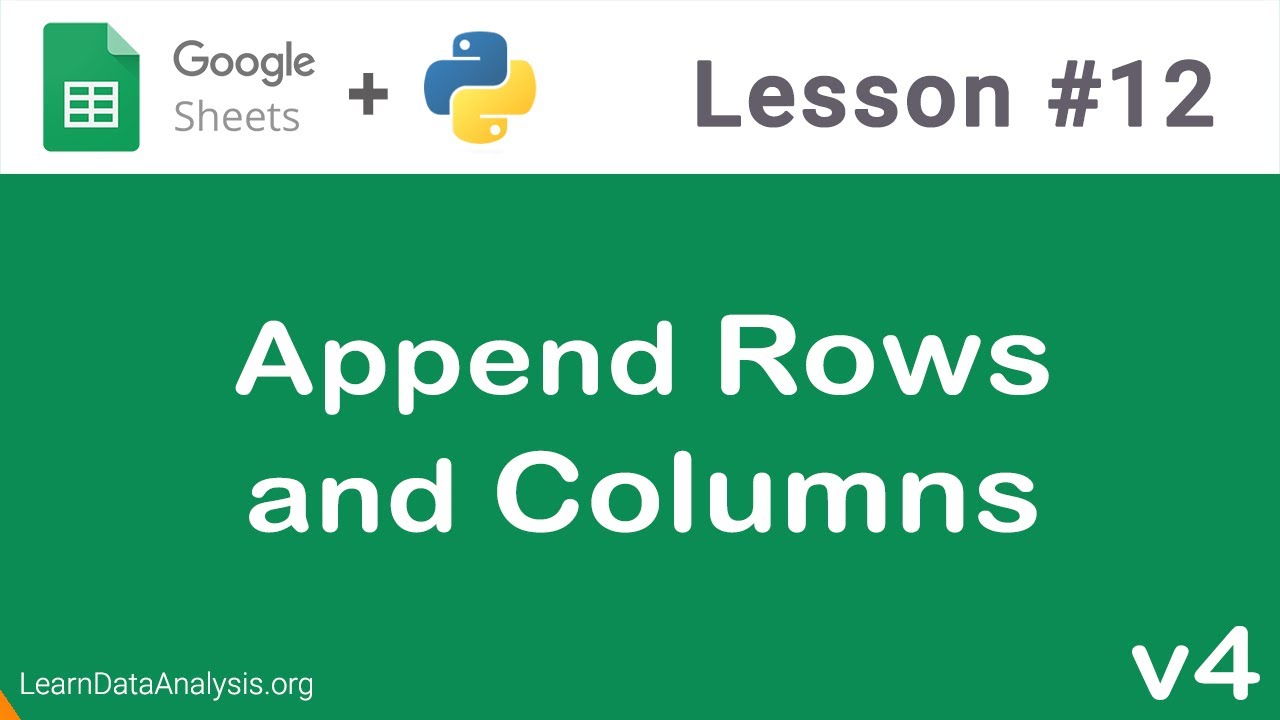 Google Sheets API in Python | Append Rows and Columns