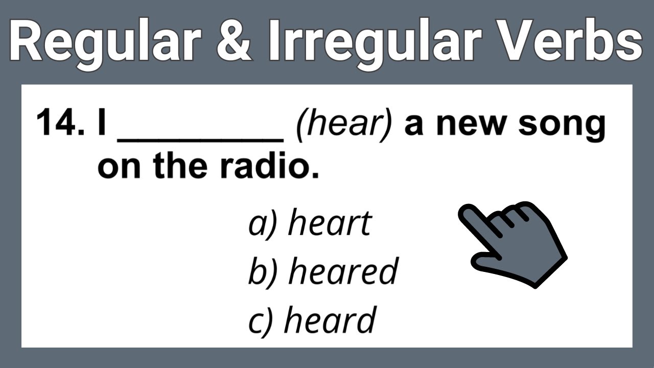 Irregular and Regular Verbs Exercise | English Grammar Quiz | Verbs Test