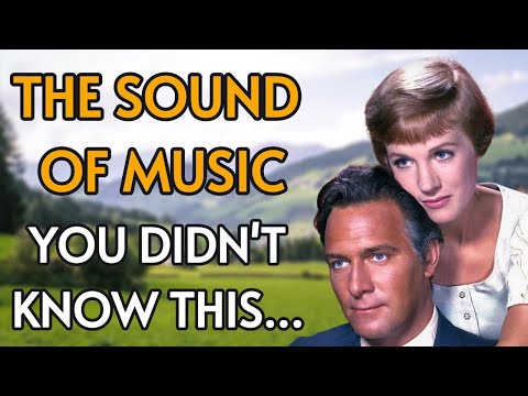 The Sound of Music: REVISIT This MAGICAL Story