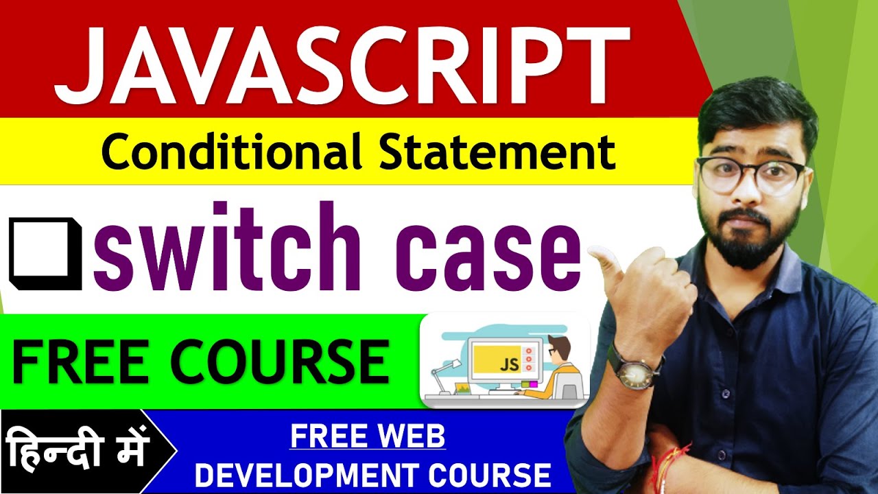 JavaScript Switch Case Tutorial in Hindi | JavaScript Switch Statement [Hindi]