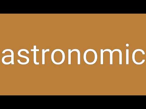 Astronomic Definition & Meaning