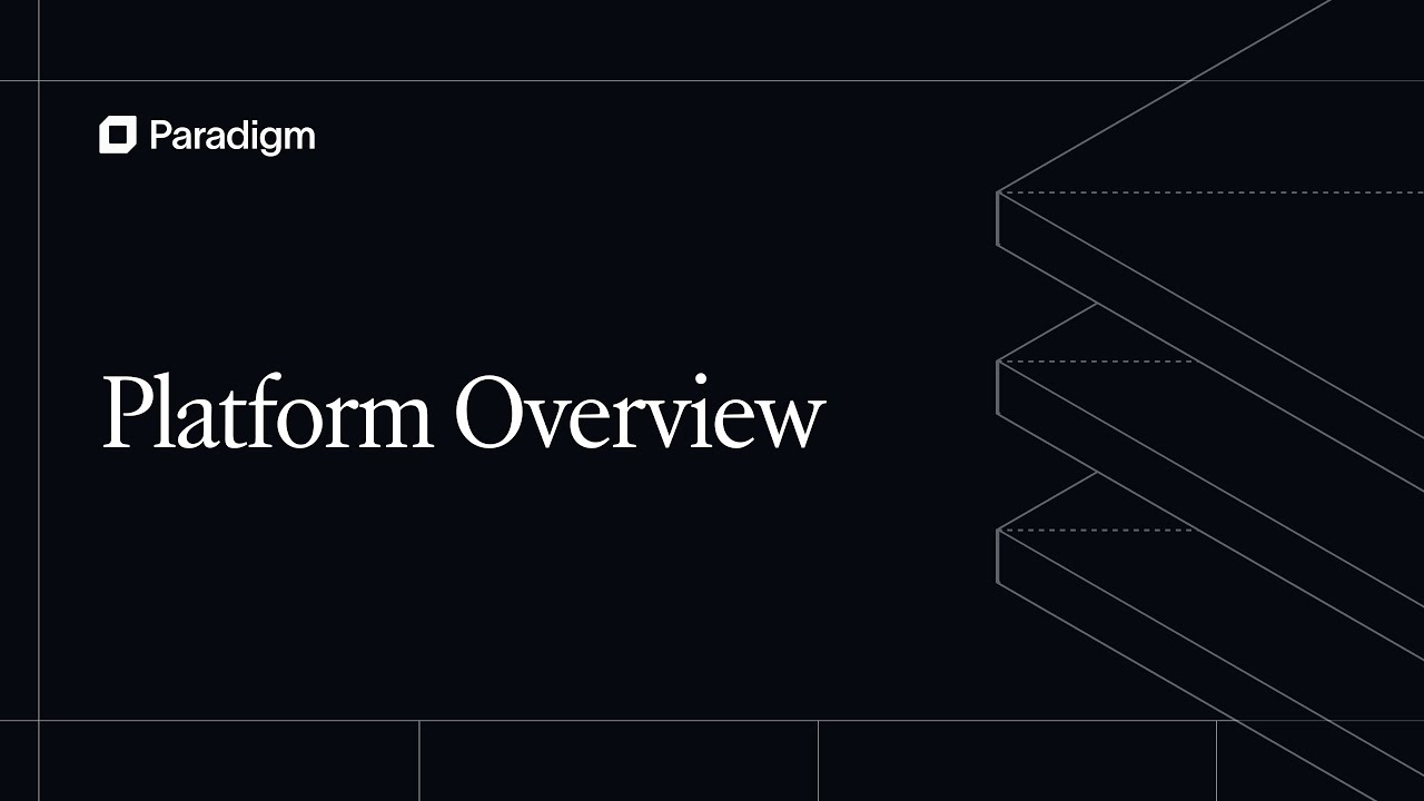 Paradigm | Platform Overview