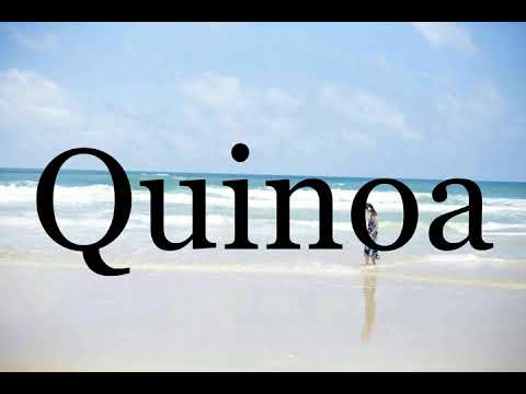 How To Pronounce Quinoa🌈🌈🌈🌈🌈🌈Pronunciation Of Quinoa