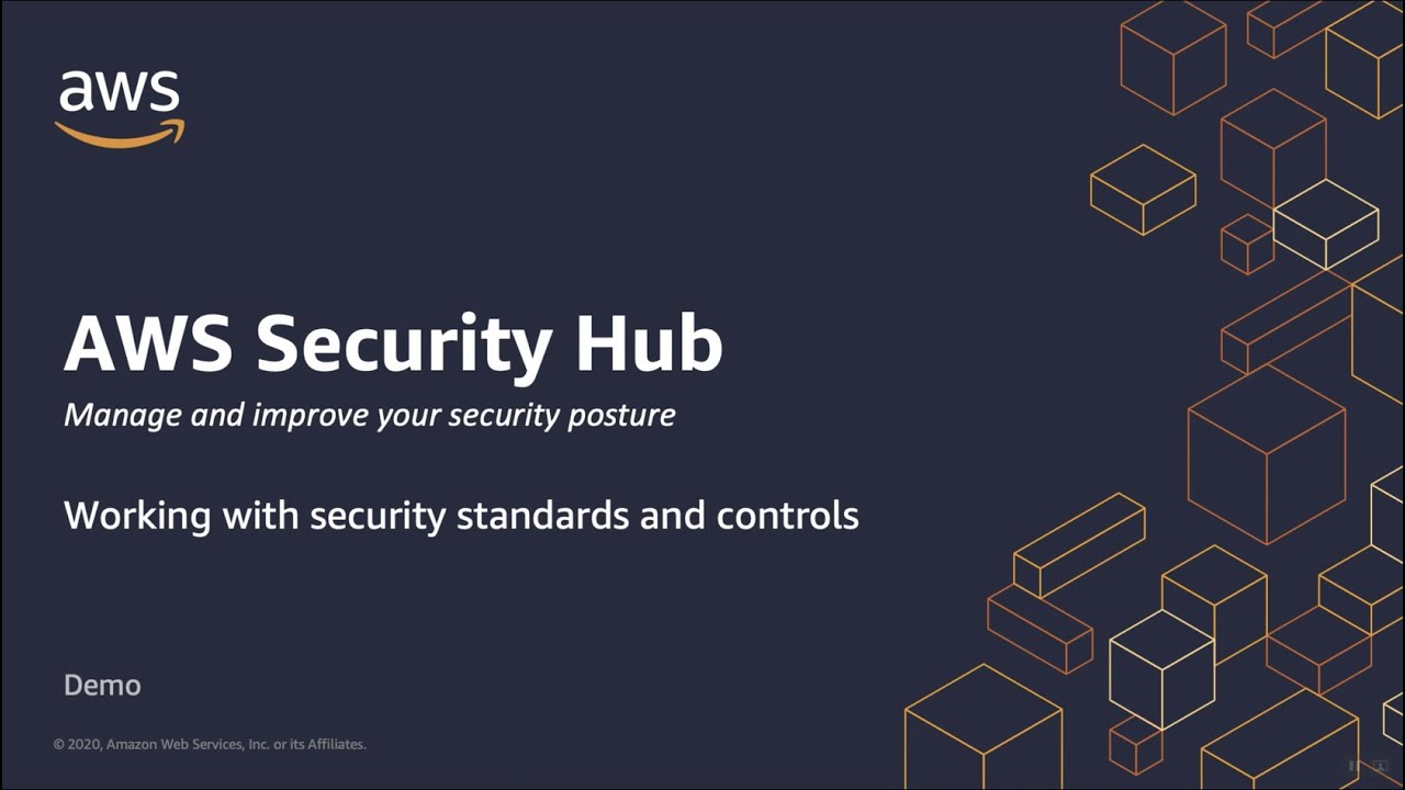 AWS Security Hub - Working With Security Standards and Controls to Improve Your Security Posture