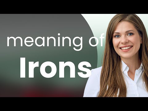 Irons — meaning of IRONS