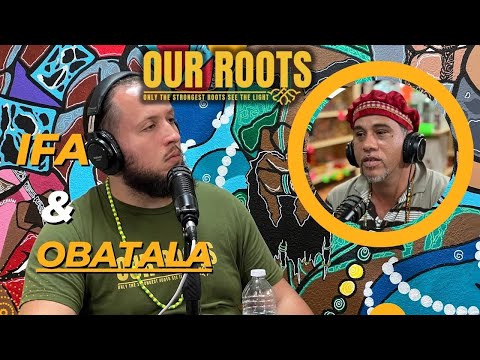 Obatala/Ochanla/Orishanla Raja Yoruba dari Kain Putih, Mimpi, dan Kedamaian: Podcast Akar Kami