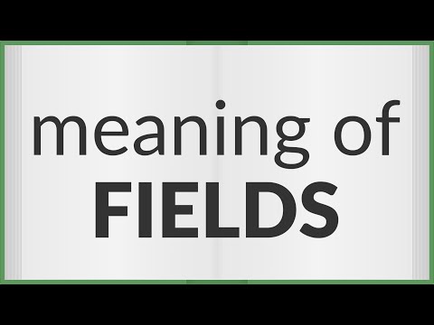 Fields | meaning of Fields