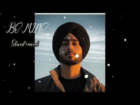 Shubh -Be Mine (slowed+reverb) //#shubh #lofimusic official audio #slowedreverb