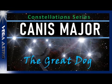 🌌 CANIS MAJOR Constellation - SIRIUS, ADHARA, VY Canis Majoris & the Amazing Sights!!