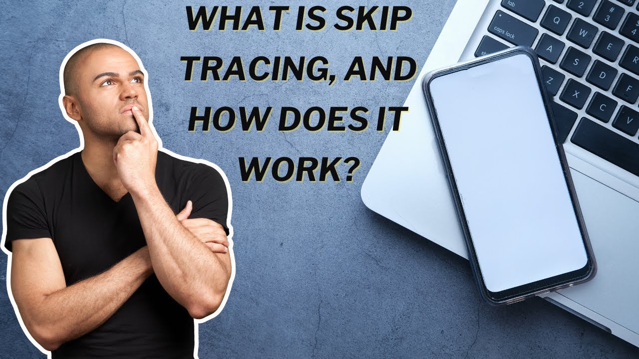 What is skip tracing and how does it work?