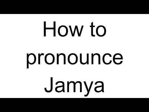 How to Pronounce Jamya (English)
