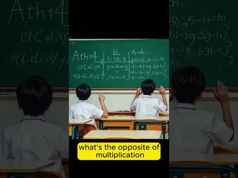 Math Magic: The Opposite of Multiplication