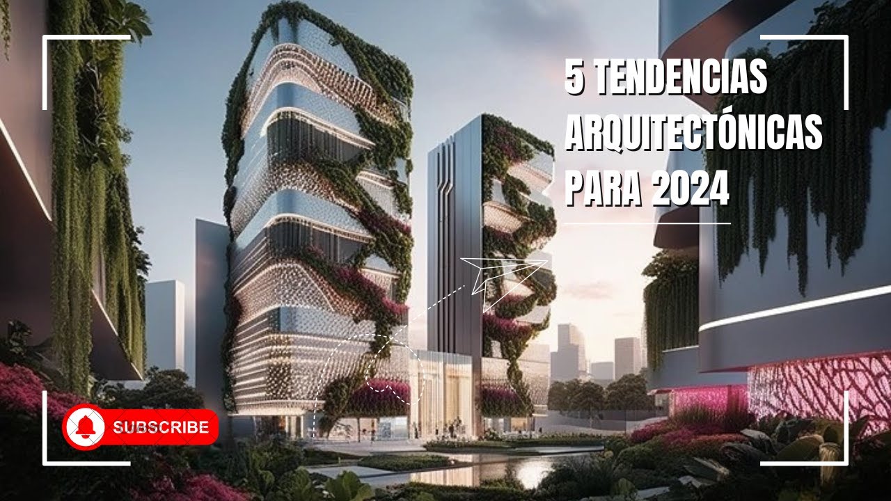 5 tendencias arquitectónicas para 2024