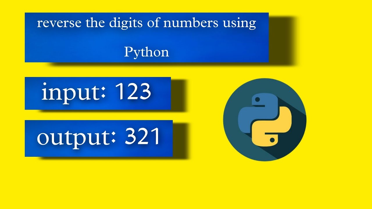 How to reverse digits of numbers using Python | python interview questions