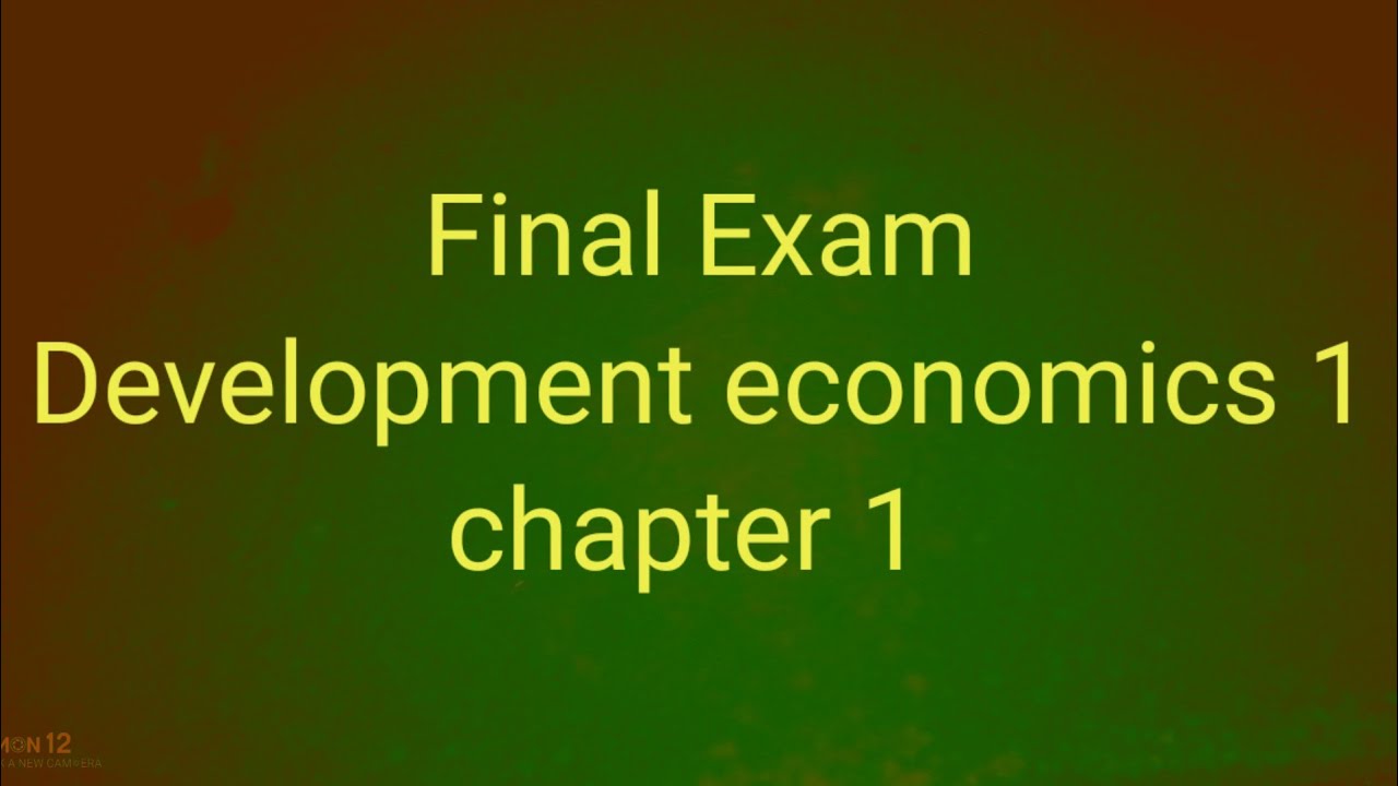 Development economics 1 chapter 1 Final exam with answers and explanation