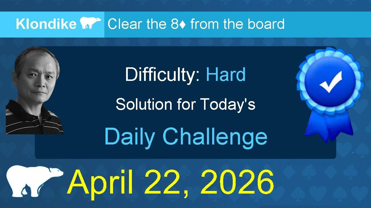 Microsoft Solitaire Collection: Klondike - Hard - April 22, 2026