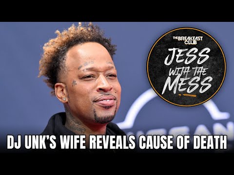 DJ Unk’s Wife Reveals Cause Of Death Following Speculation + More - Hot ...