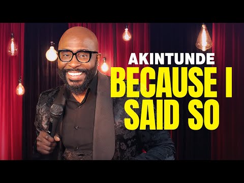Crack-Up! | BECAUSE I SAID SO: AKINTUNDE | Full Stand-Up Comedy | Akintunde Warnock