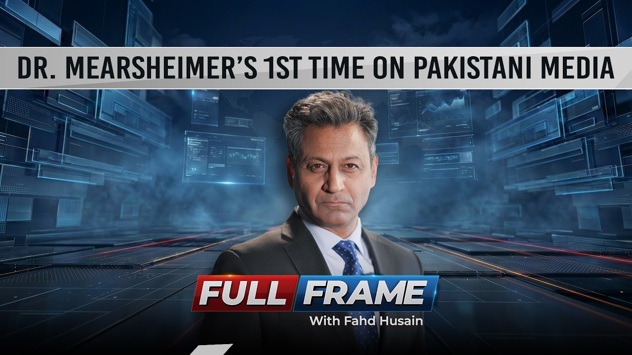 Iran is Winning the War | Dr. John J. Mearsheimer On Pakistani Media | Full Frame With Fahd Husain