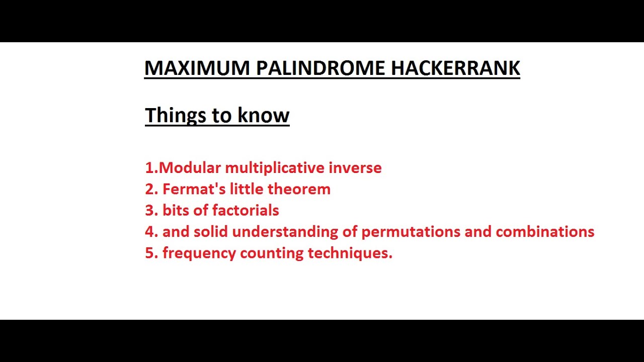 Maximum Palindrome hackerrank  code walk