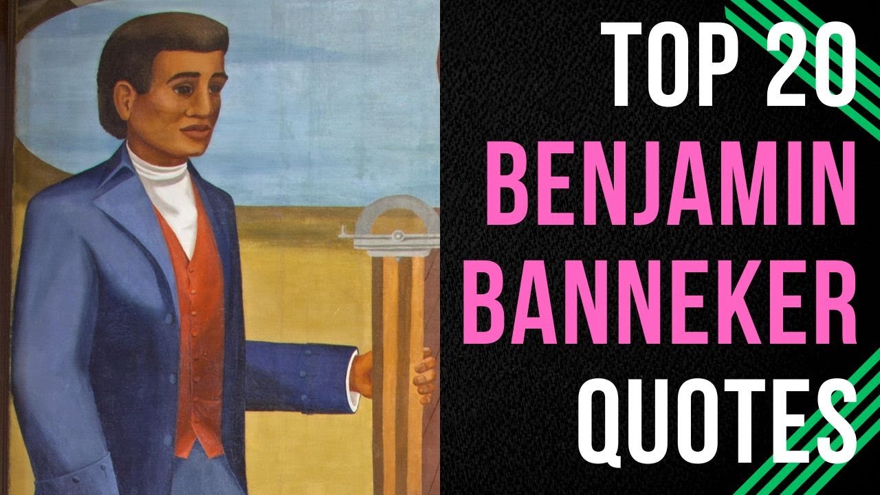 Top 20 Benjamin Banneker Quotes || The African American Almanac Author | Daily-Quotes