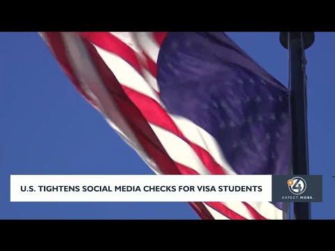 U.S. tightens social media checks for visa students