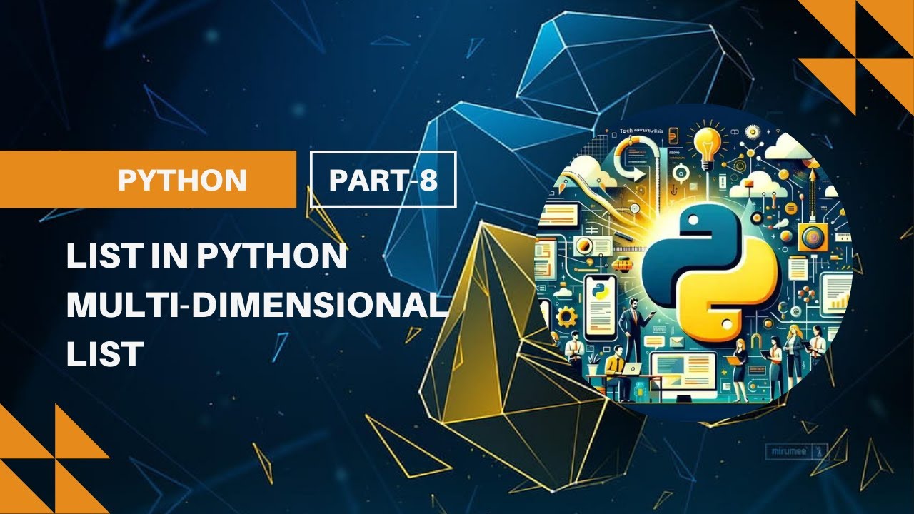 Python8 :- lists in python , Multi-dimensional List