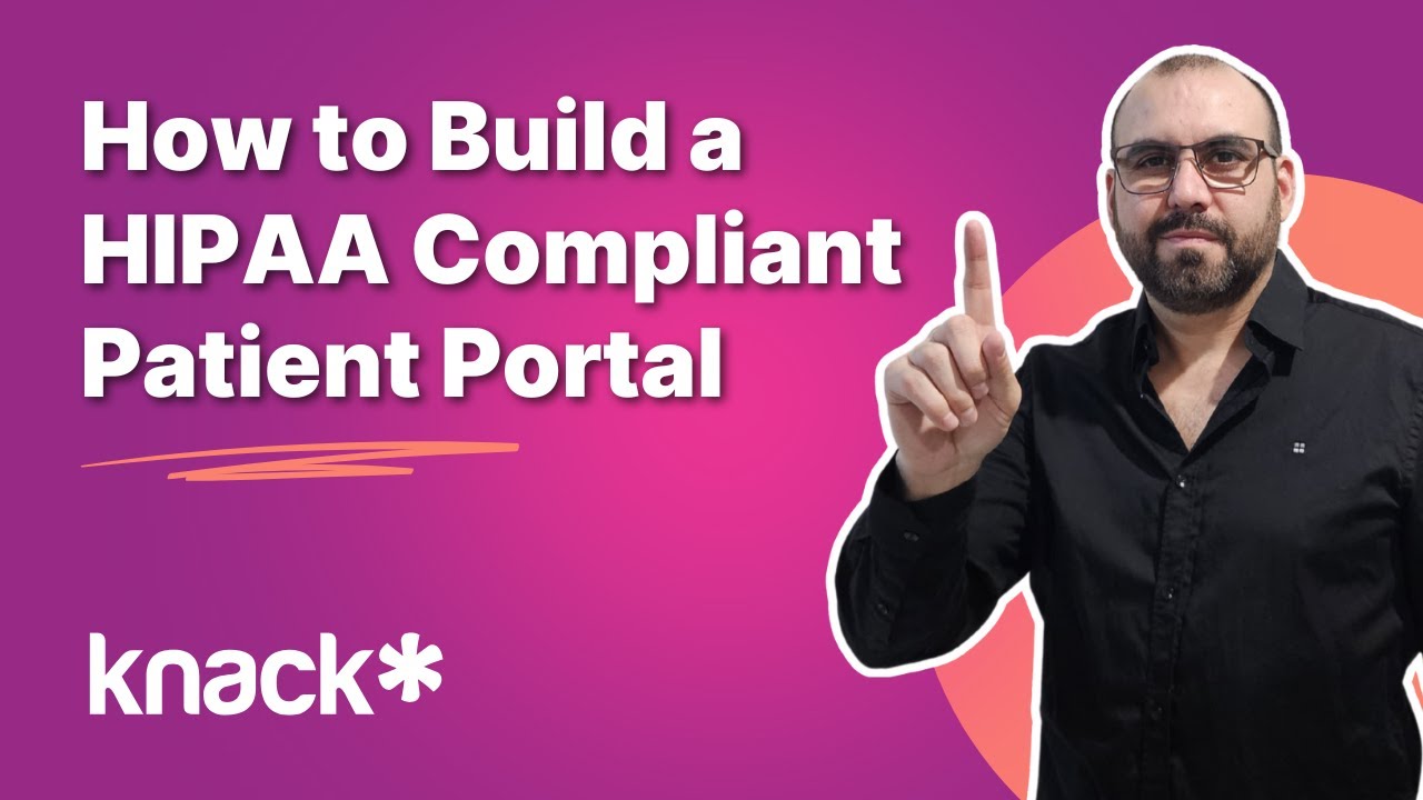 How to Build a HIPAA Compliant Patient Portal Without Code