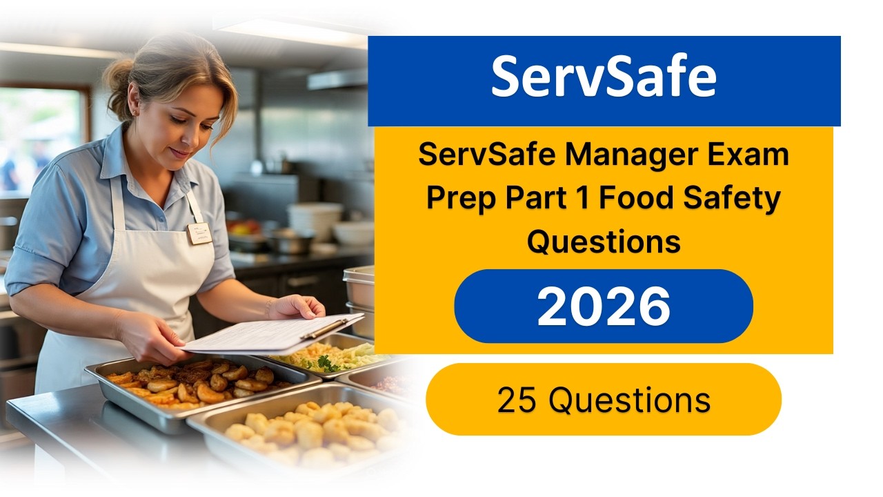 ServSafe Manager Exam Prep 2026 Part 1 | Food Safety 25 Questions You Must Know