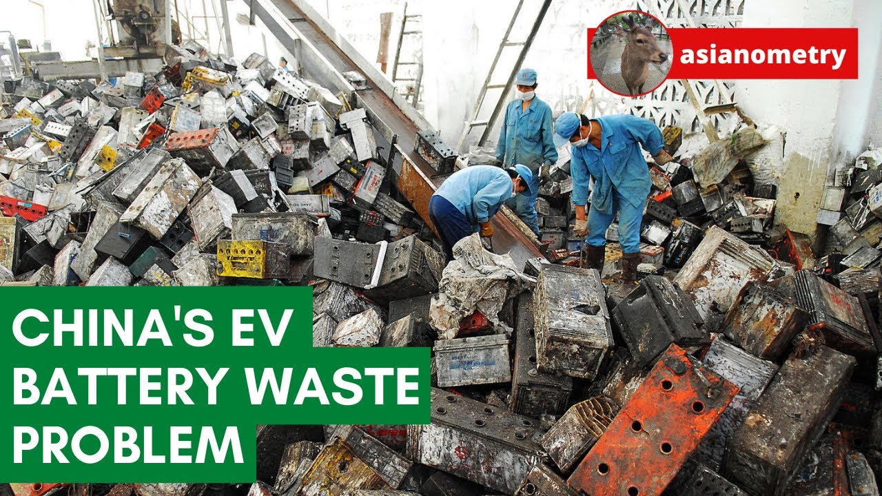 China's Looming EV Battery Waste Crisis: Challenges and Solutions ...