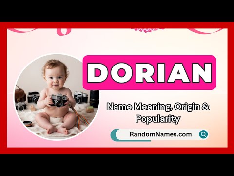 Dorian - Baby Girl Name Meaning, Origin & Popularity - RandomNames.com