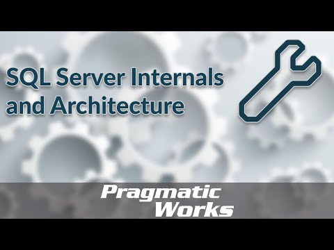 SQL Server Internals and Architecture [Performance Tuning]