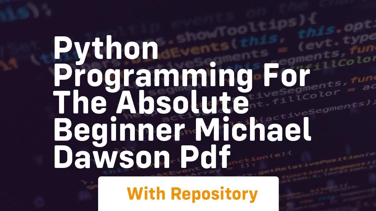 python programming for the absolute beginner michael dawson pdf