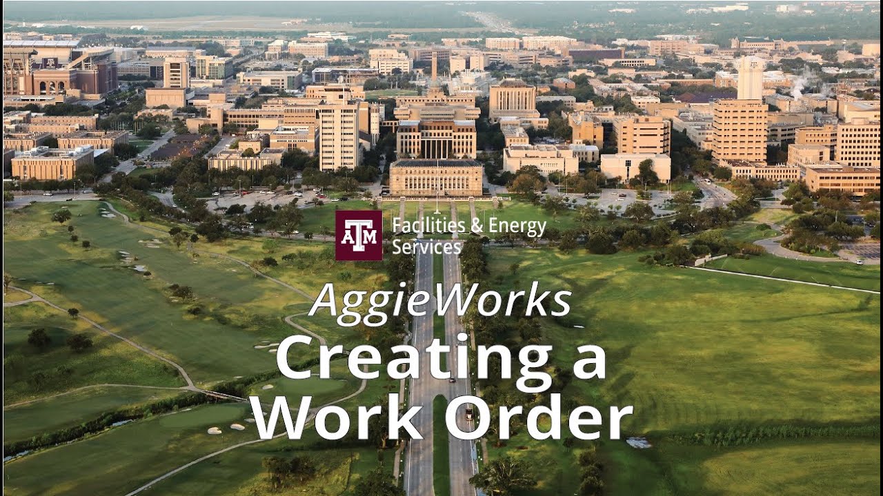 AggieWorks – Creating a Work Order