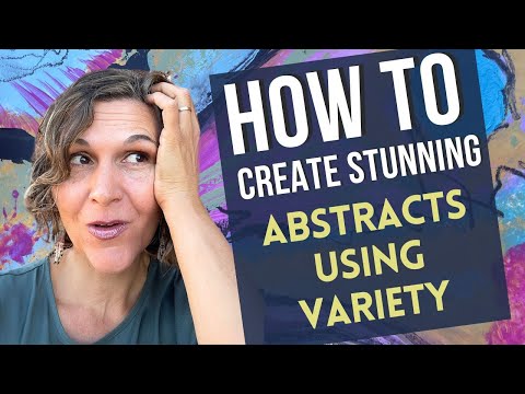 How to Create Stunning Abstract Paintings Using Variety-Santa Fe Painting Workshops