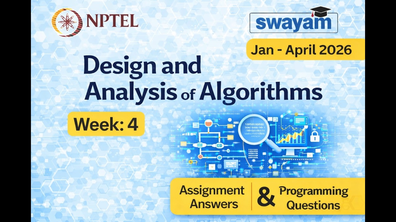 Design and Analysis of Algorithms (DAA) | Answers and Programming Assignments | Week 4 |2026