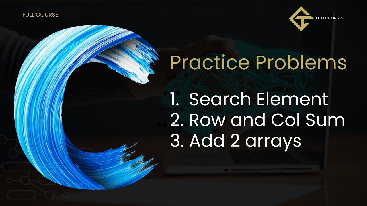 C52. 2D Array Practice Programs
