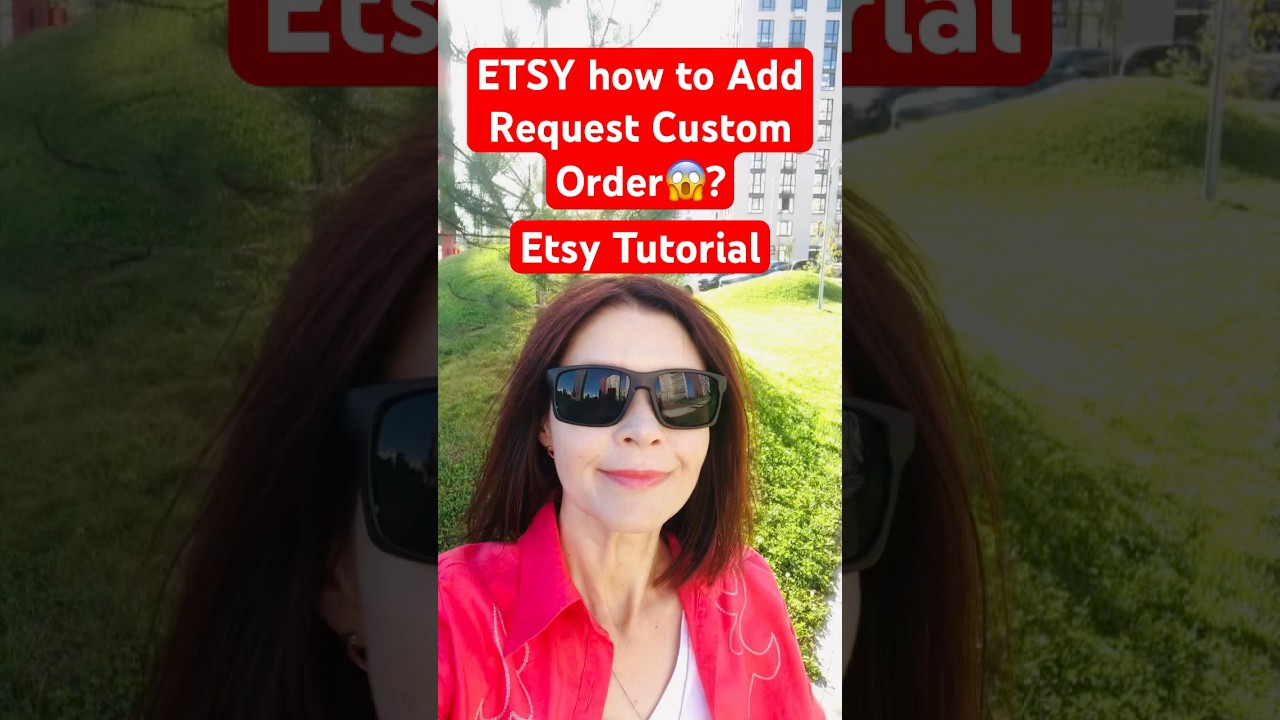 Etsy tutorial: How to Add a Request Custom Order to an Etsy shop 2026? Etsy USA