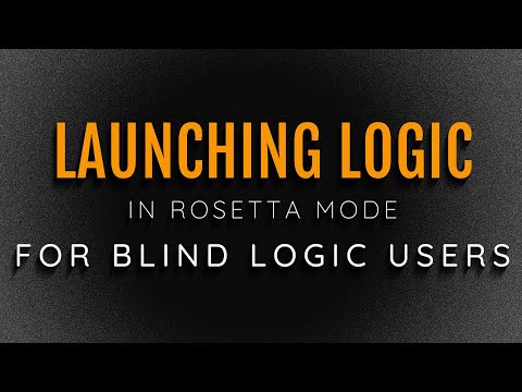 How to Launch Logic in Rosetta Mode What it Is & Why You May Want to Do it Explained Using VoiceOver