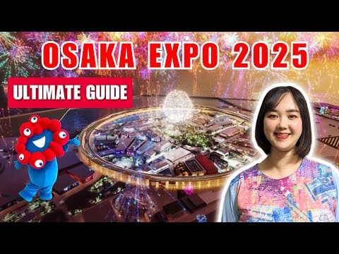 Osaka Expo 2025 | What to Know About Tickets, Access, Pavilions and Belongings