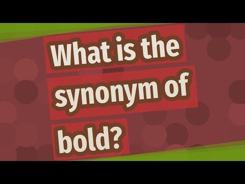 What is the synonym of bold?