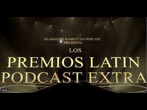 Extra- Winners Ceremony Latin Podcast Awards 2022 – Latin Podcast Awards