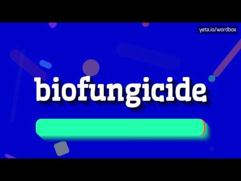 BIOFUNGICIDE - HOW TO PRONOUNCE IT!?