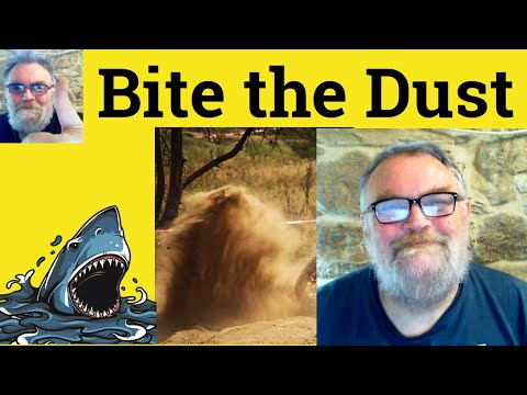 🔵 Bite the Dust Meaning - Bite the Dust Defined - Bite the Dust Definition - Bite the Dust Examples