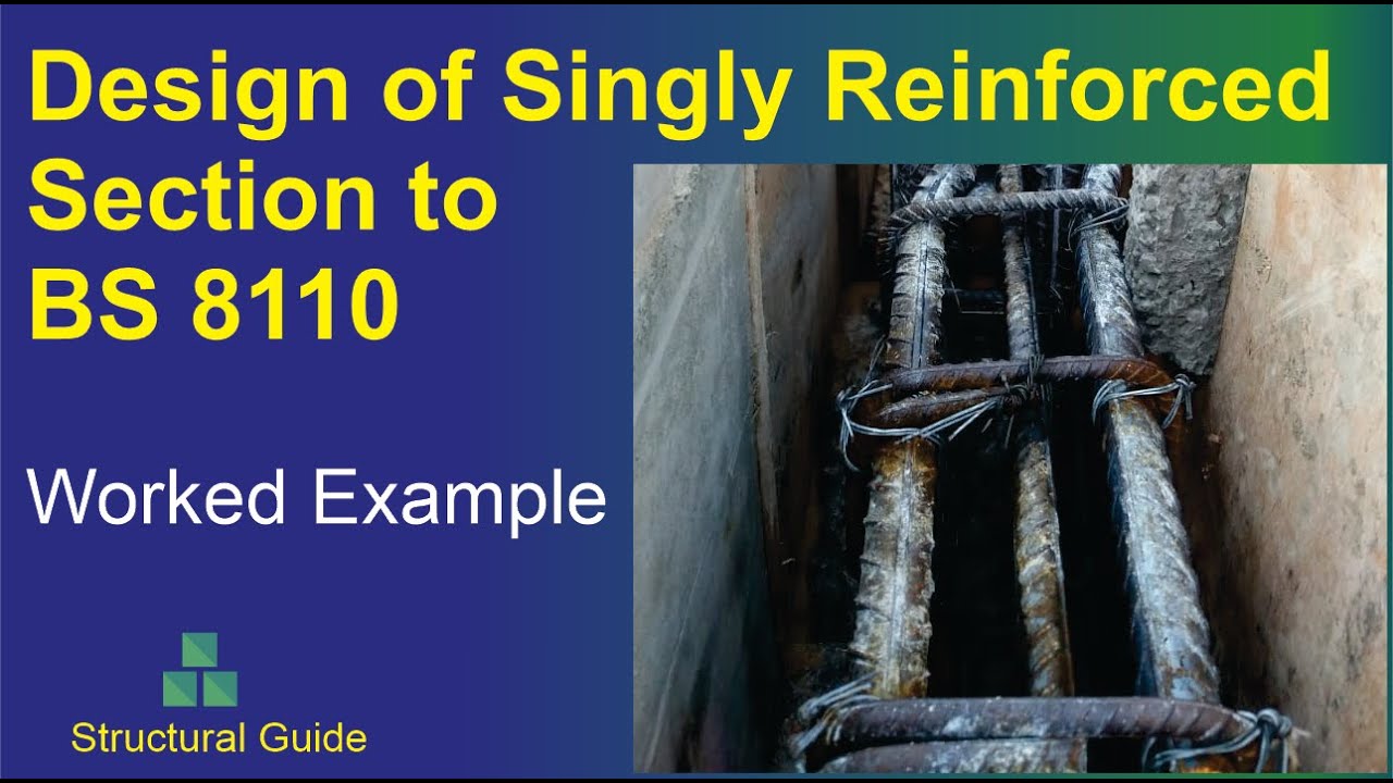 Design of Singly Reinforced Beam BS 8110 | Beam Design Worked Example | Structural Guide