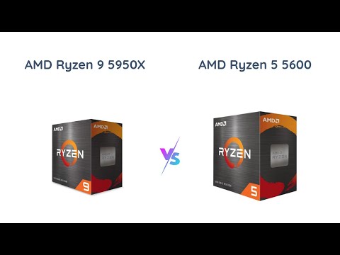 AMD Ryzen 9 5950X vs Ryzen 5 5600 - Which Processor is Worth the Money?
