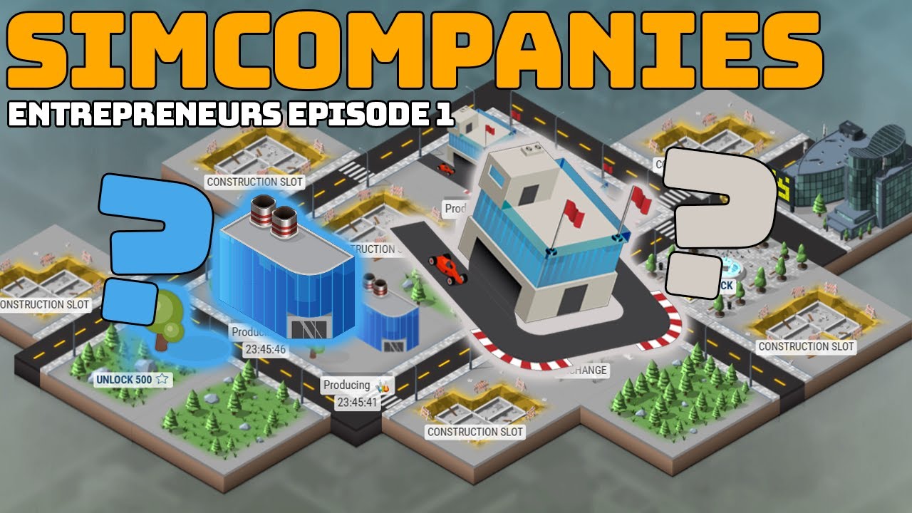 Sim Companies Entrepreneurs Episode 1: A Fresh New Start!!