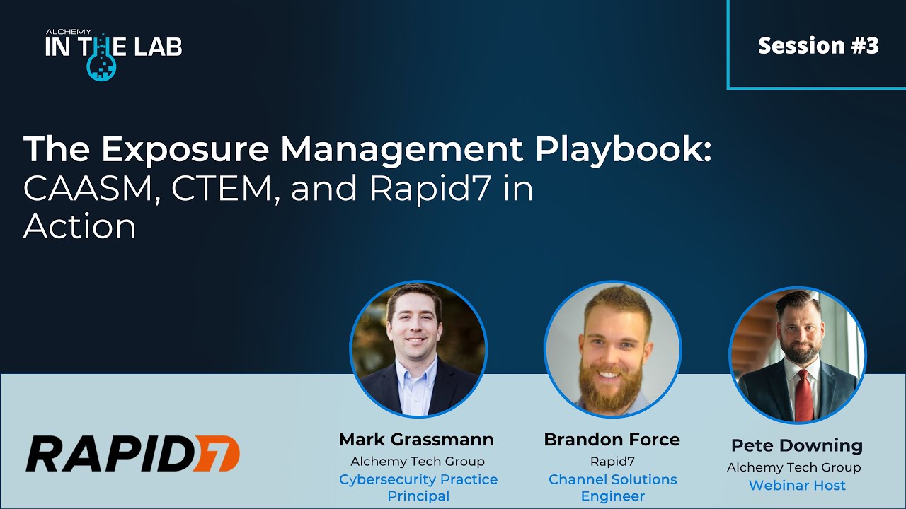 How to Operationalize CAASM & CTEM with Rapid7 | Alchemy “In the Lab” Webinar
